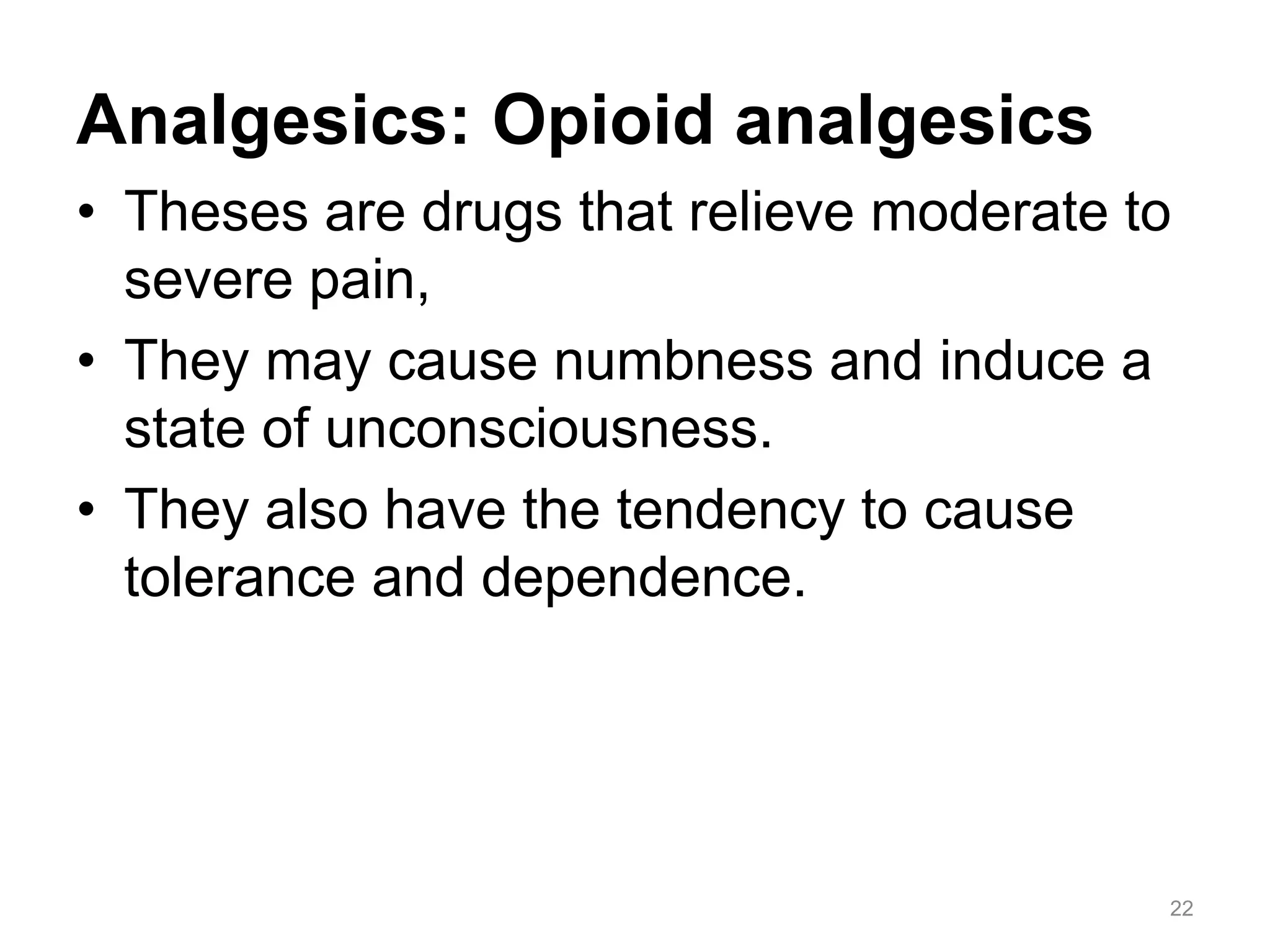 Pharmacology topic, Unit four of the drugs known as analgesic ...