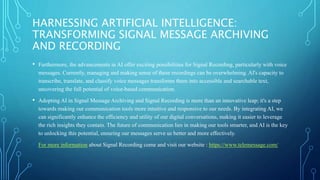 Harnessing Artificial Intelligence: Transforming Signal Message Archiving and Recording | PPT