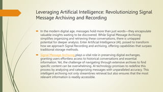 Leveraging Artificial Intelligence: Revolutionizing Signal Message Archiving and Recording | PPT