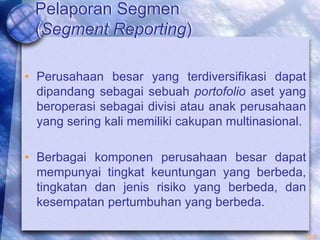 12. Bab_13_Pelaporan_segmen_dan_Interim-1.ppt