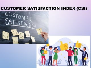 12.CUSTOMER_SATISFACTIONN_INDEX_CSI.pptx