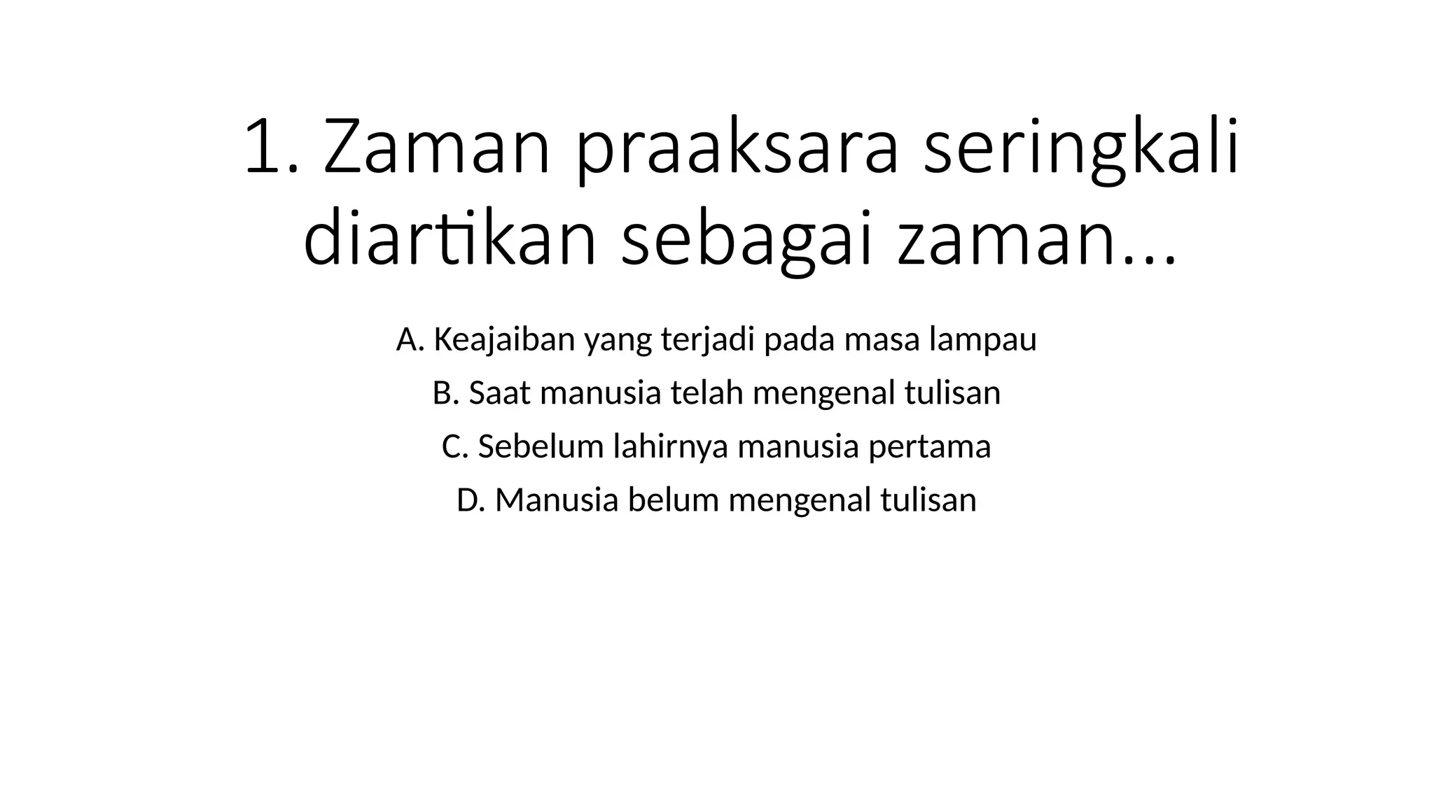 Zaman Praaksara dan pembagiannya di.pptx