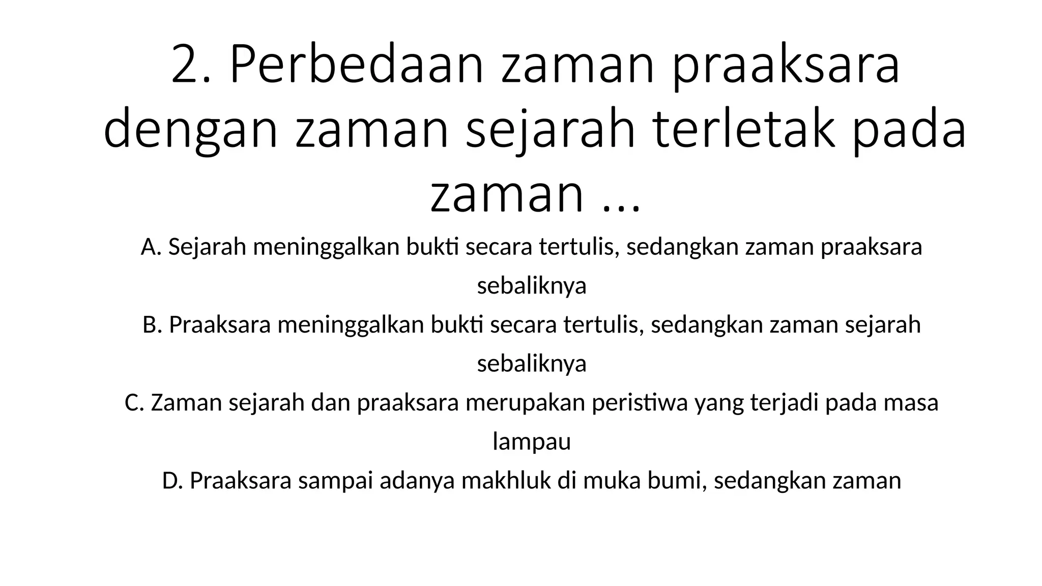 Zaman Praaksara dan pembagiannya di.pptx
