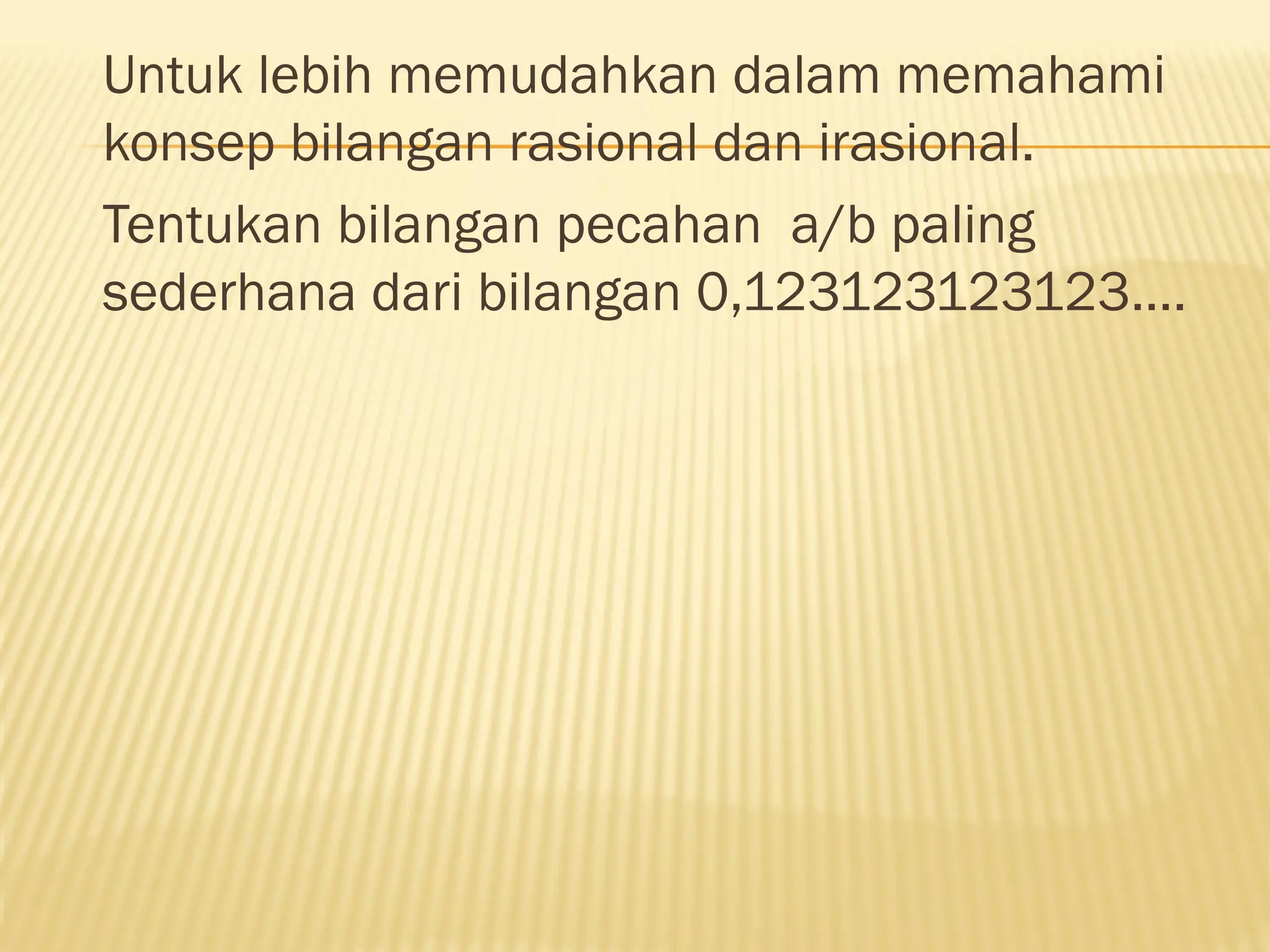 Rasional dan Irasional bilangan rasional | PPT