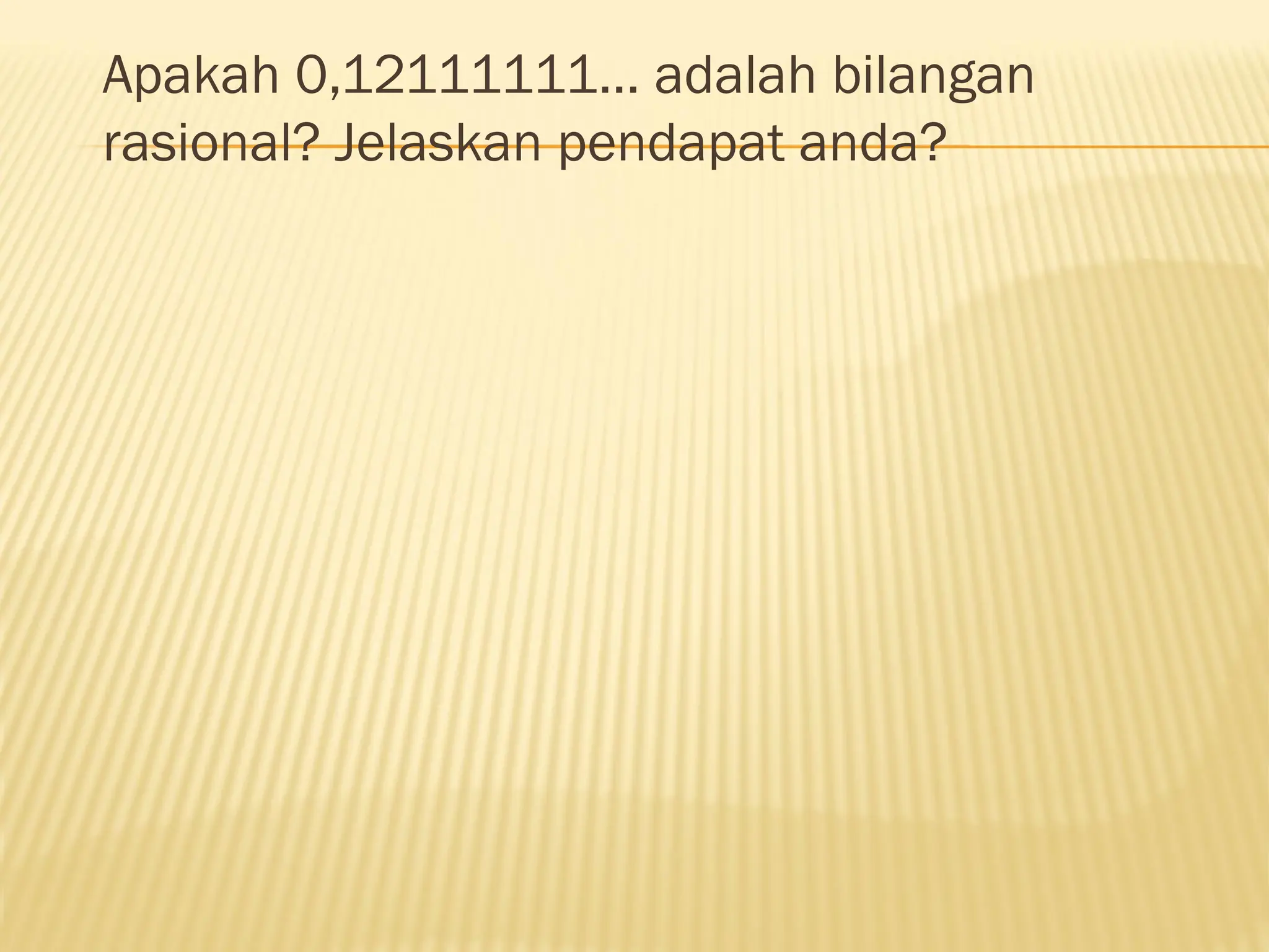 Rasional dan Irasional bilangan rasional | PPT