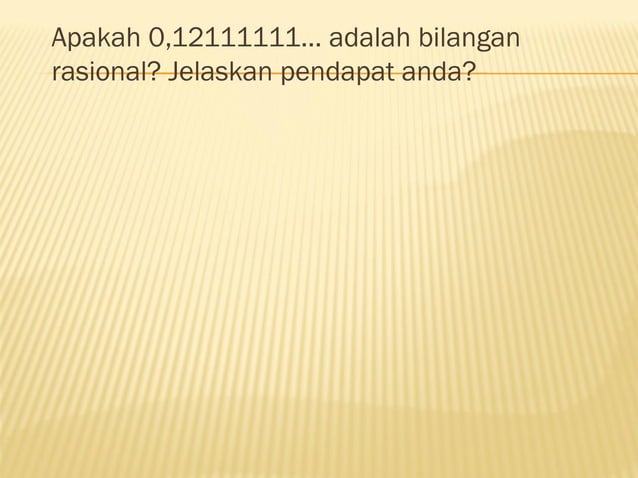 Rasional dan Irasional bilangan rasional | PPT