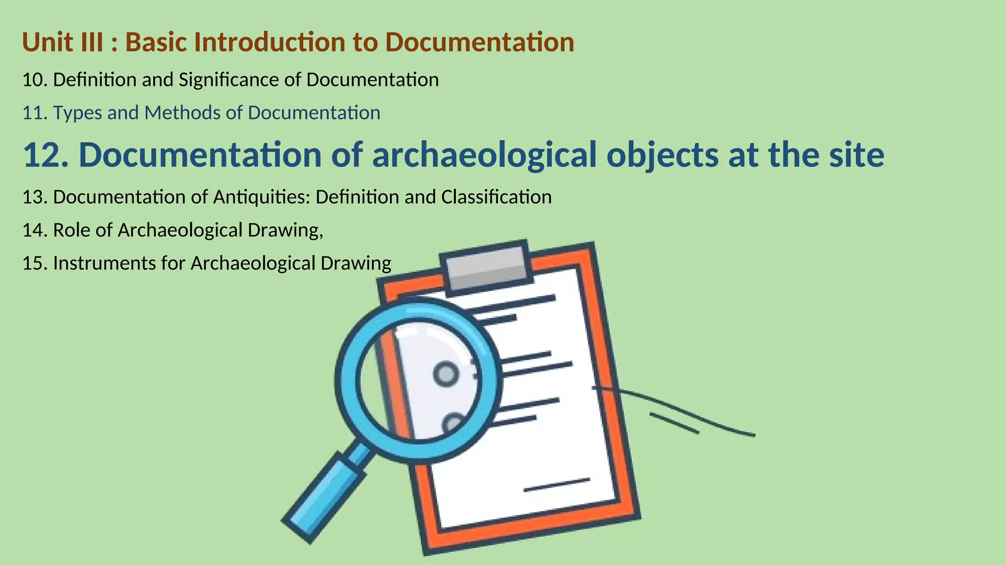 Documentation of archaeological objects at the site | PPT