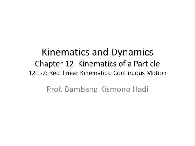 12.1-2_Kinematics and Dynamics: Kinematics of Particle | PDF
