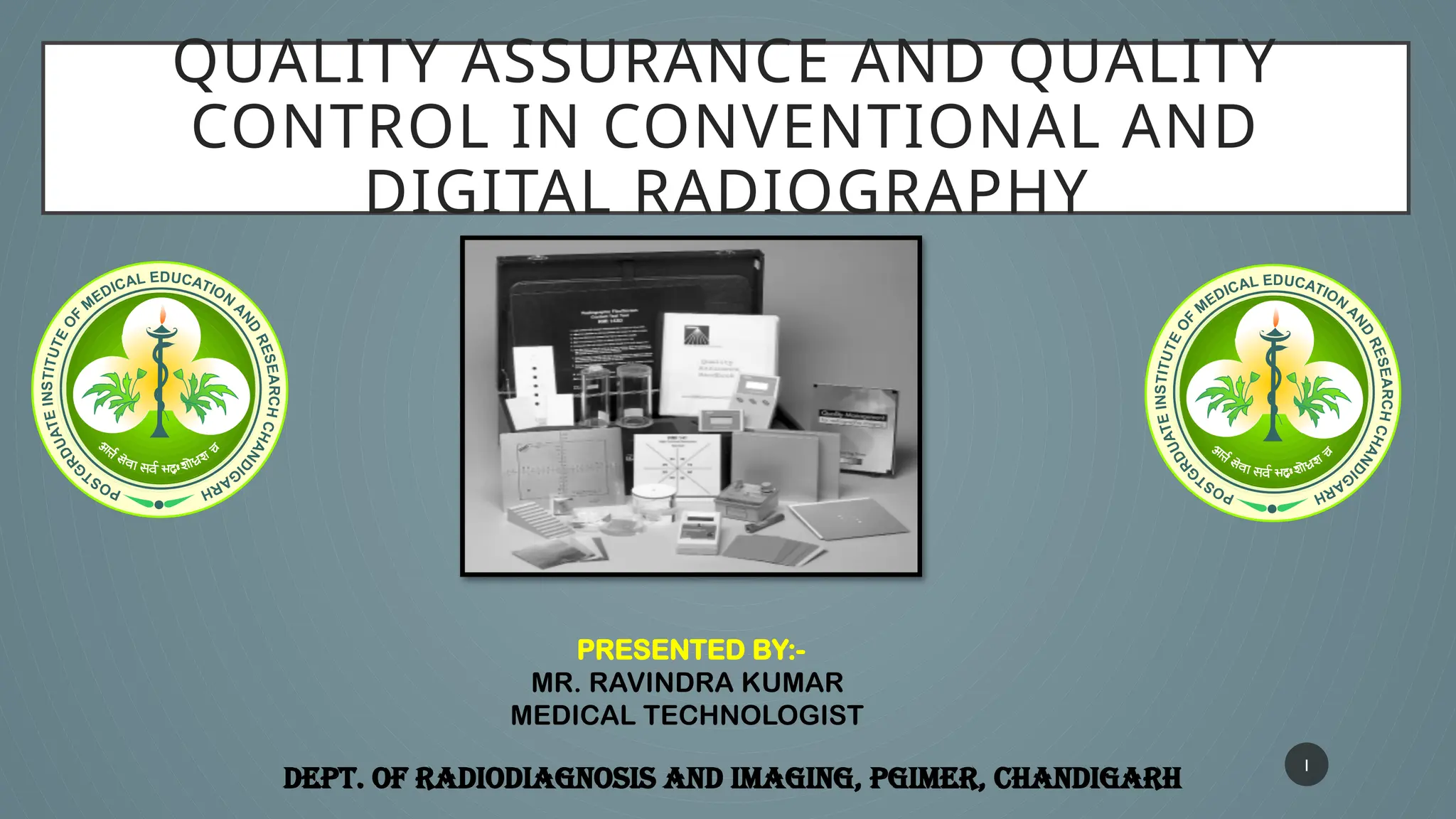12. QA & QC Conventional and Digital Radiography by Ravindra Kumar .pptx