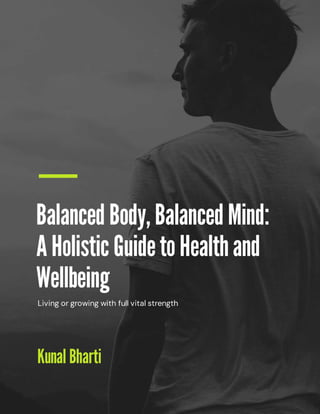 Balanced Body, Balanced Mind: A Holistic Guide to Health and Wellbeing ...