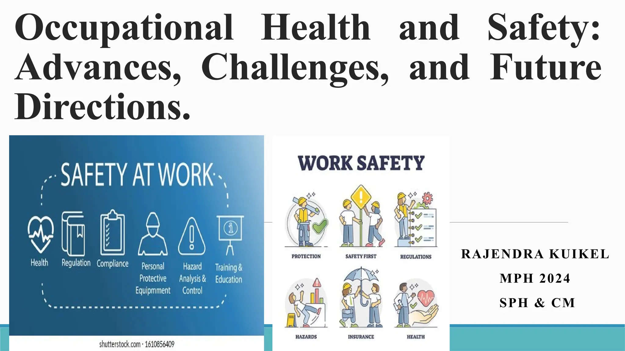 Occupational Health and Safety: Advances, Challenges, and Future ...