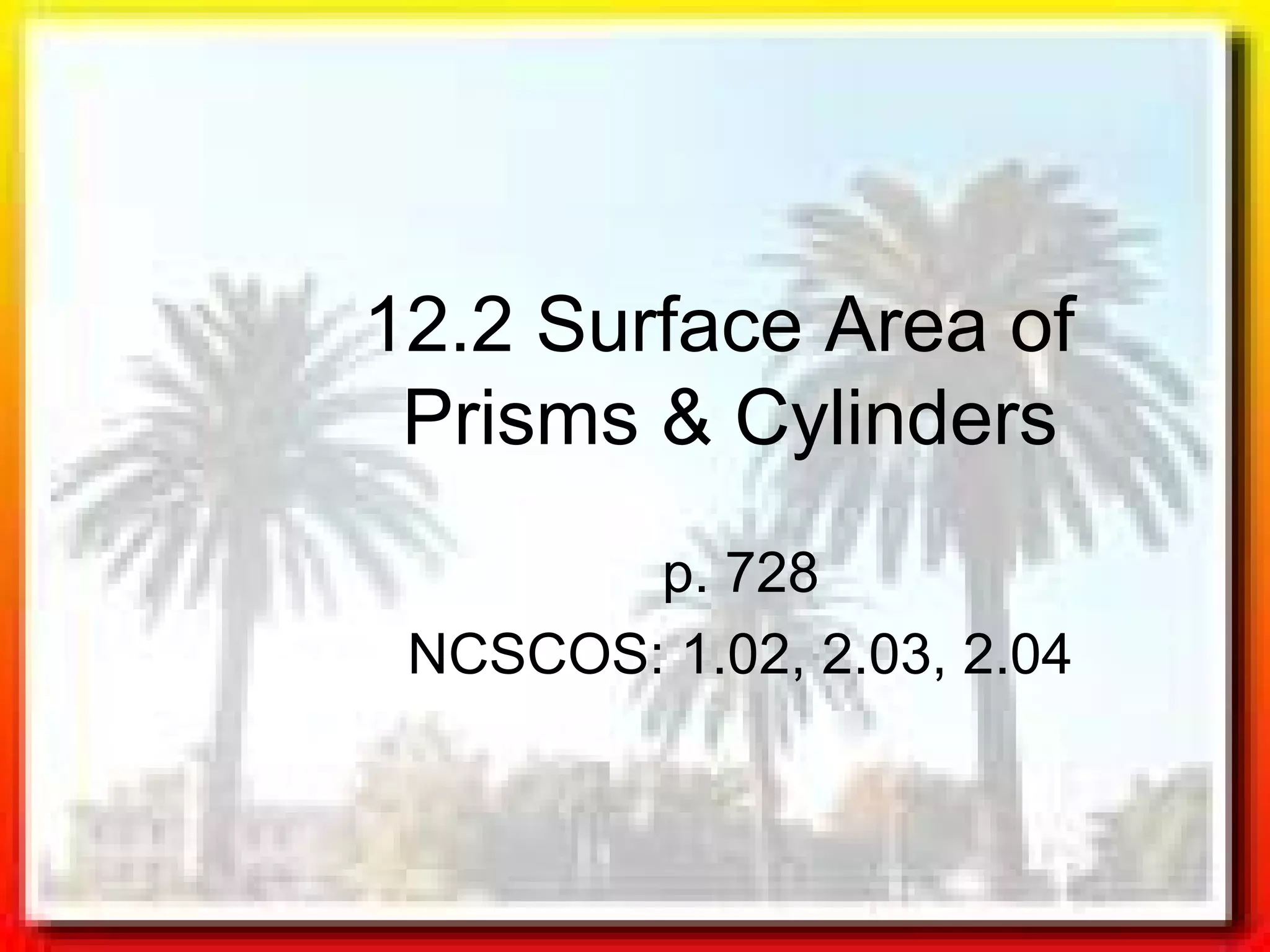 12 2 surface areas of prisms and cylinders lesson | PPT
