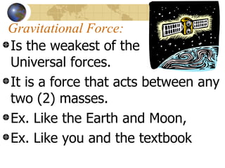 12 4 Universal Forces Part 1 | PPT