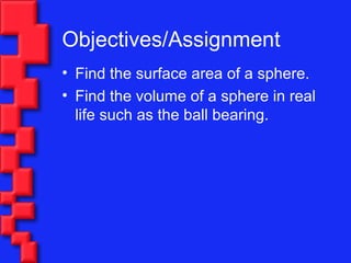 12 6 surface area & volume of spheres | PPT
