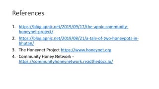 TWNOG 4.0: APNIC Community Honeynet Project | PPT