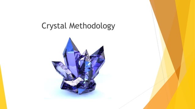 Crystal Methodology | PPTX