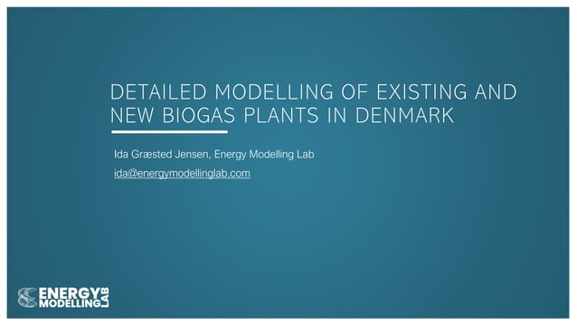 Detailed modelling of existing and new biogas plants in Denmark | PPT
