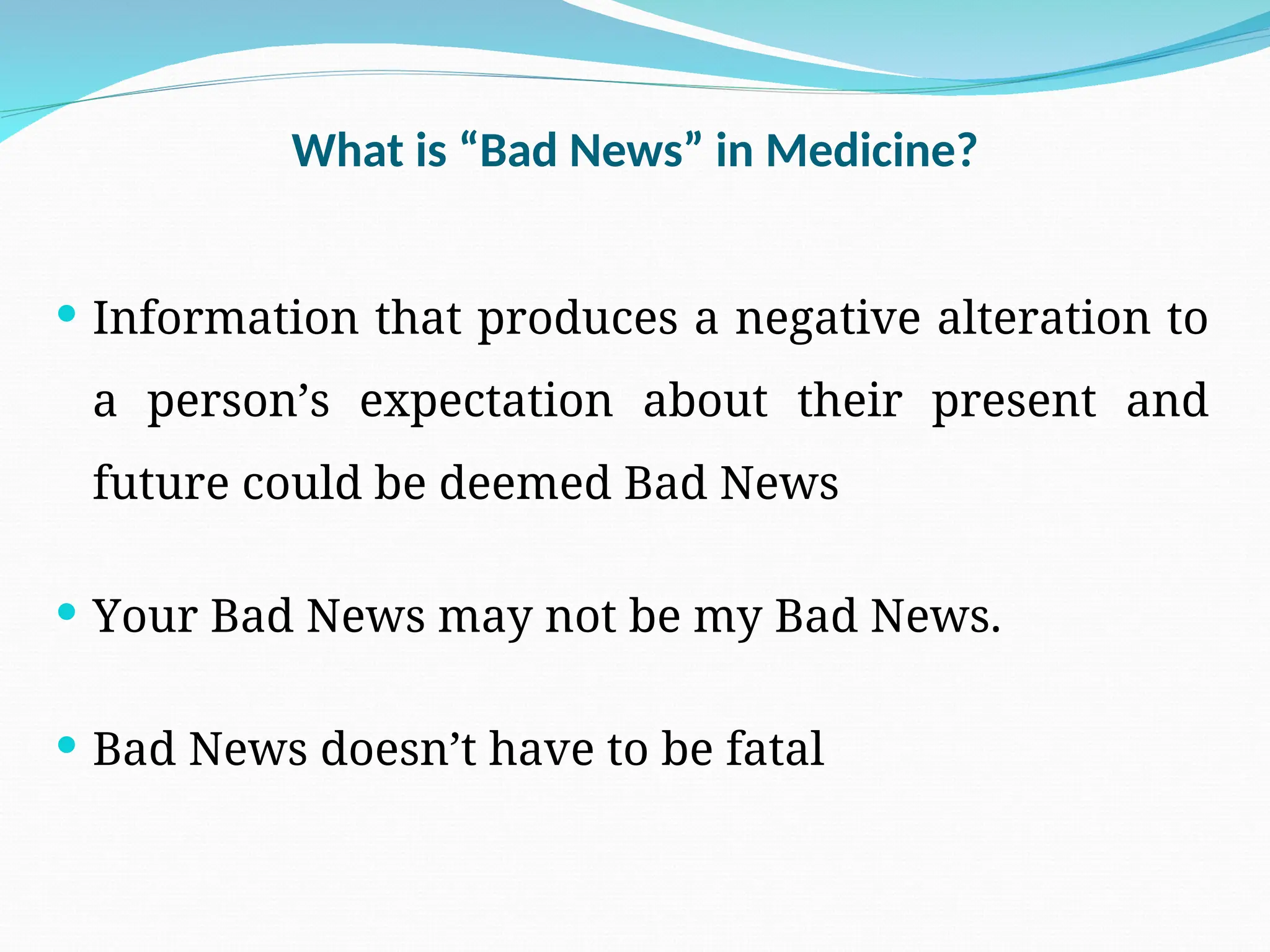 BREAKING BAD NEWS... Ways to give the bad news to patients and ...