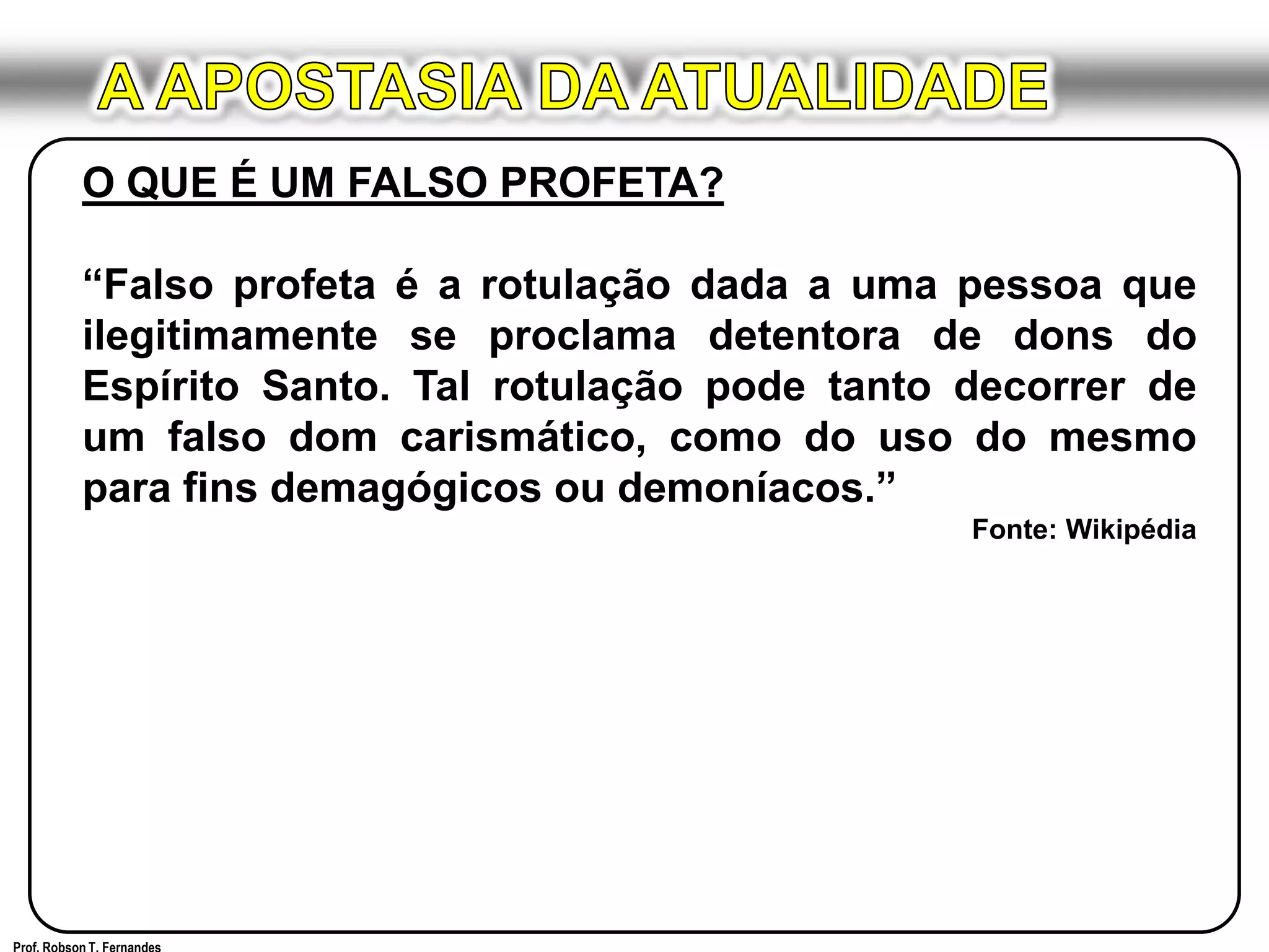 12 Como Identificar um Falso Profeta | PPT