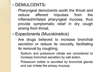 Demulcents and expectorants | PPTX