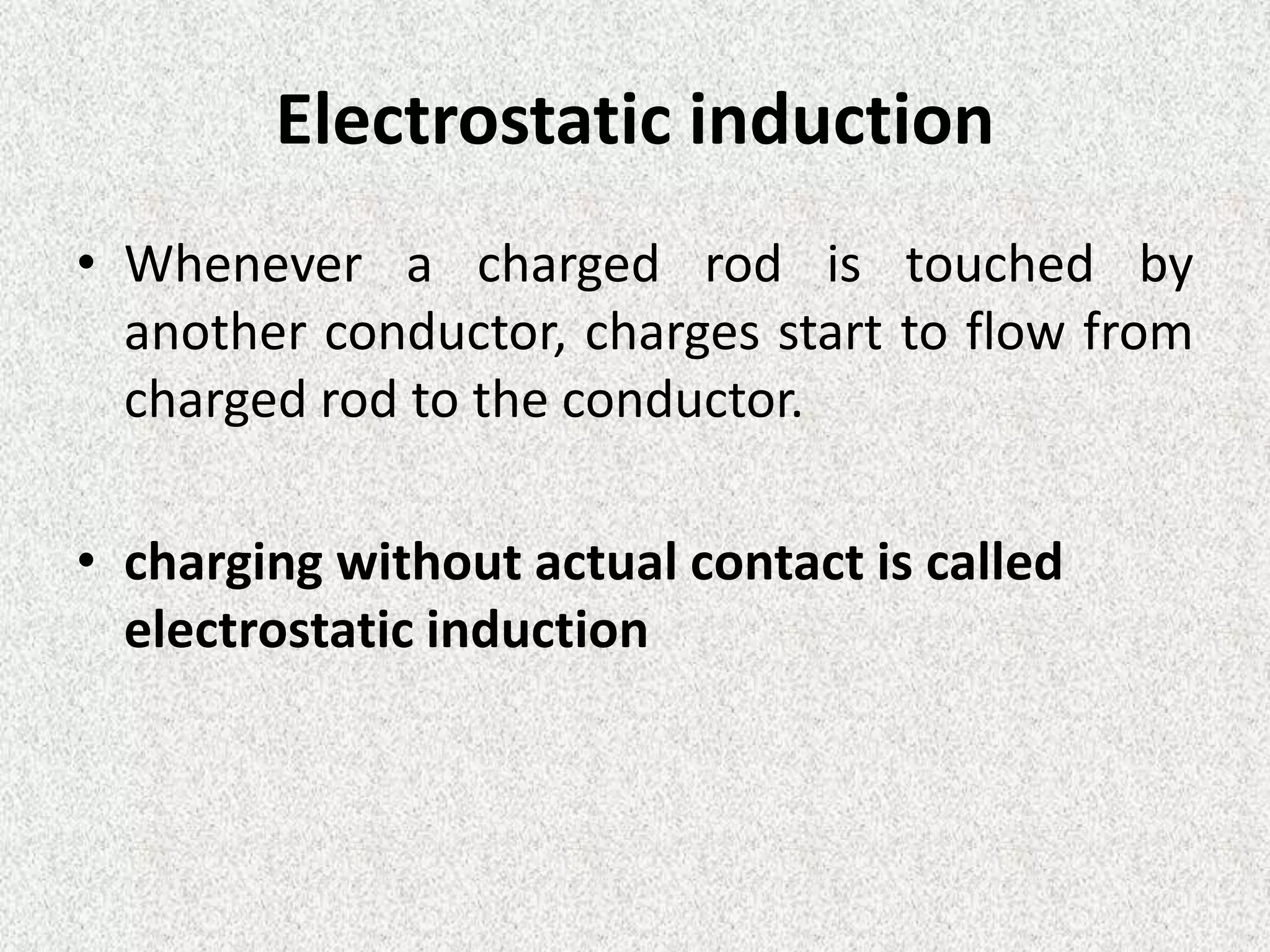 ELECTROSTATIC INDUCTION | PPTX