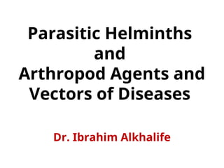 12- helminths and Arthropodes parasites.ppt