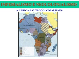 12 - Imperialismo e neocolonialismo 2021.pptx