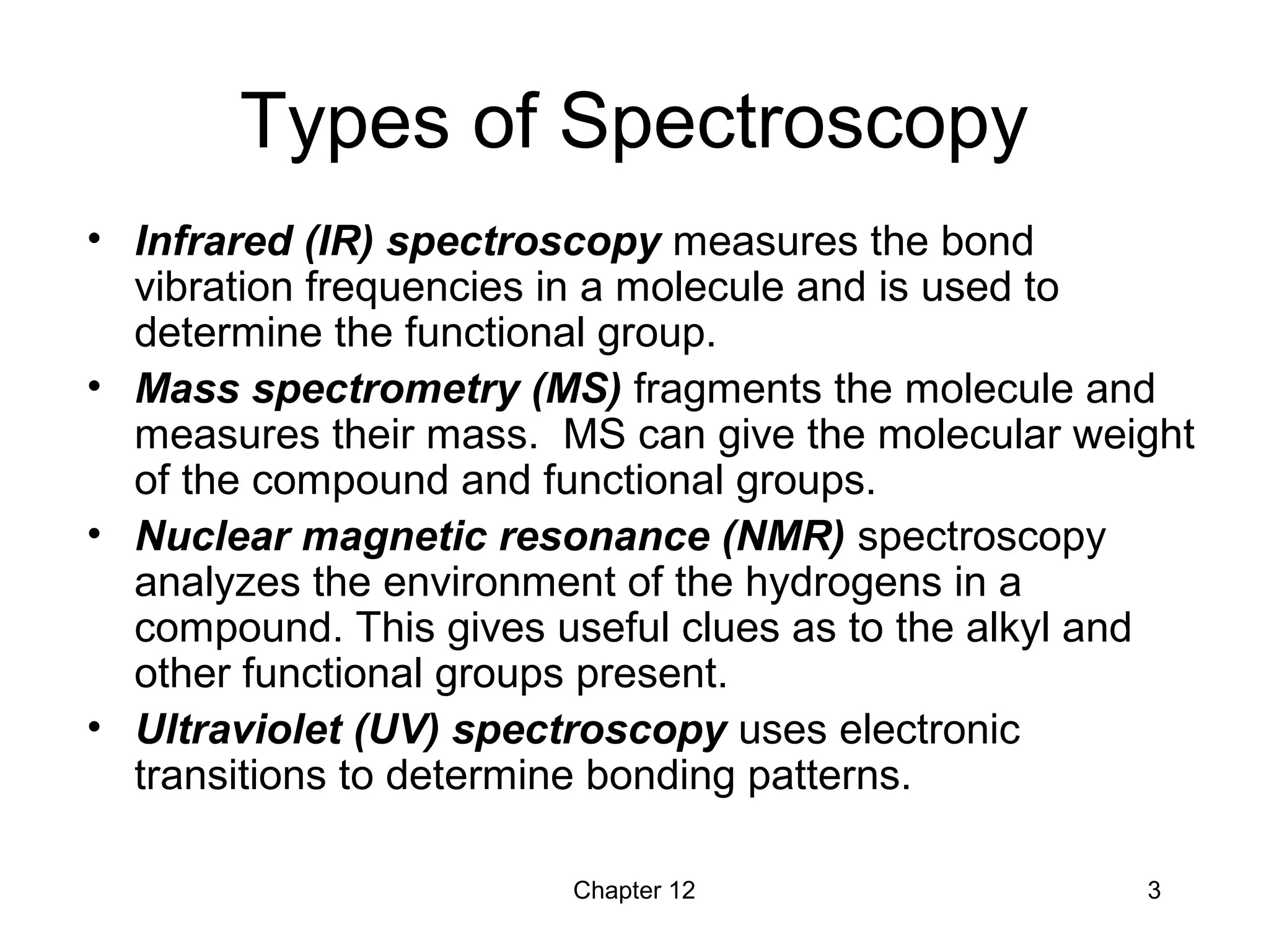 12 - Infrared Spectroscopy and Mass Spectrometry - Wade 7th | PPT