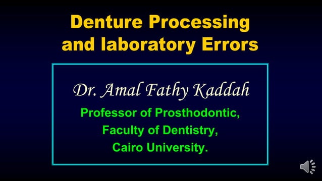 12- Denture Processing and Laboratory Errors. | PPTX
