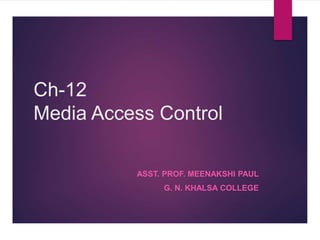Media Access Control (MAC Layer) | PPTX