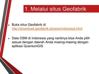 12. Memperoleh Data OSM | PPT