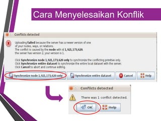12 Menyelesaikan Konflik pada JOSM | PPT