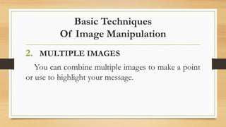 Principles and Basic Techniques of Image Manipulation | PPTX