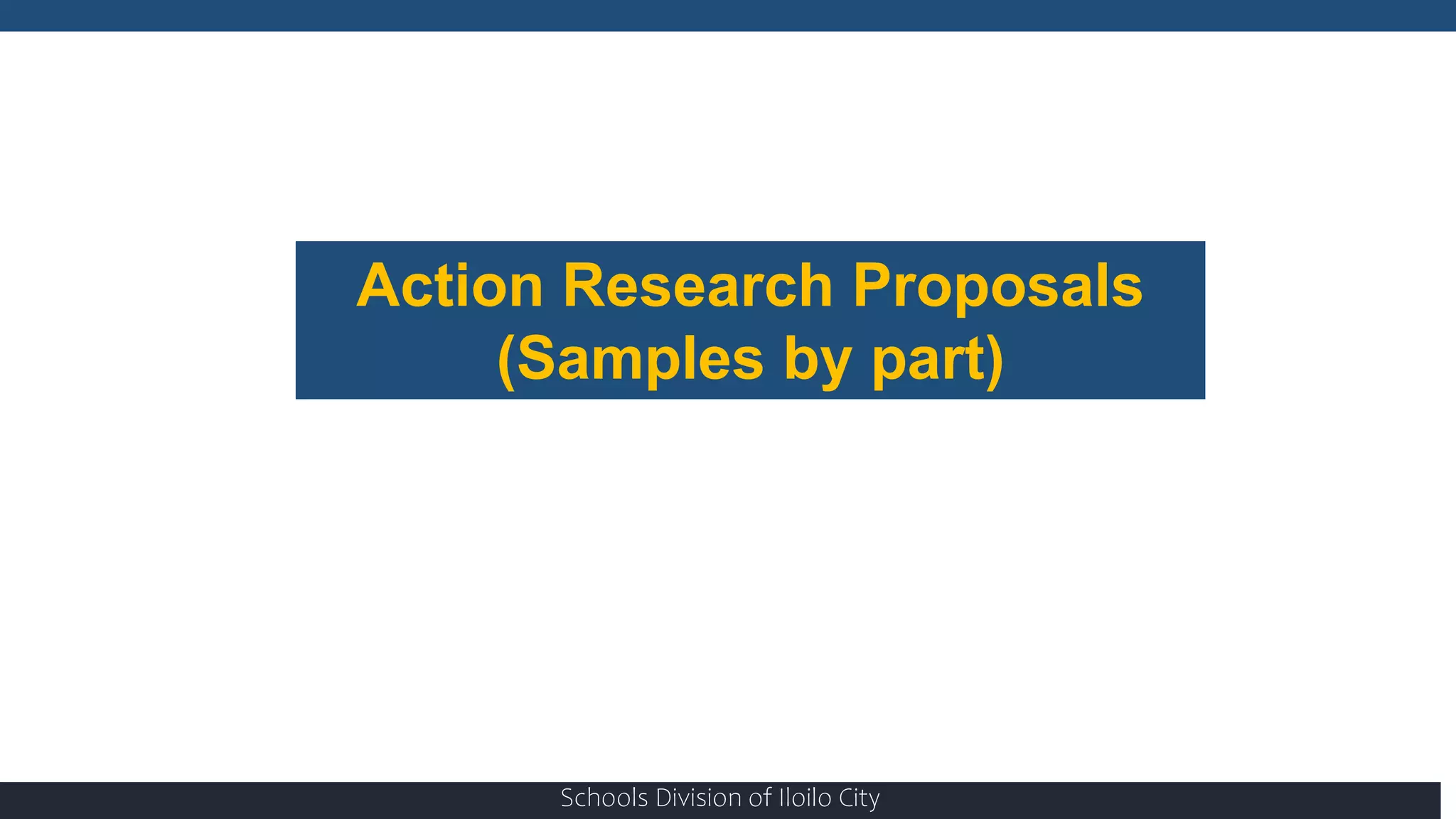 12-SAMPLE OF ACTION RESEARCH PROPOSALS FROM BERF APPROVED RESEARCHES.pptx