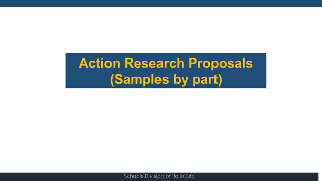 12-SAMPLE OF ACTION RESEARCH PROPOSALS FROM BERF APPROVED RESEARCHES.pptx | Professional School ...