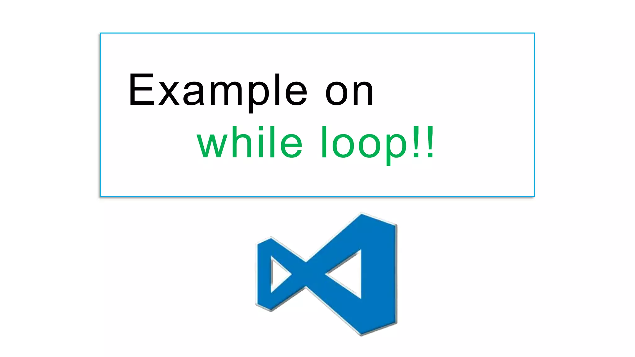 What is while loop? | PPTX