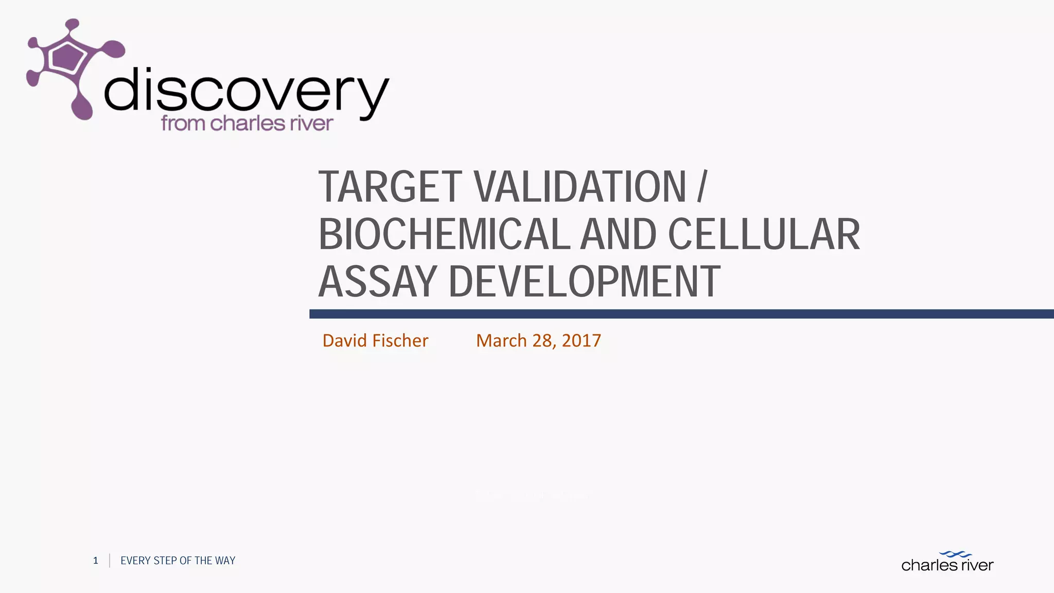 Target Validation / Biochemical and Cellular Assay Development | PDF