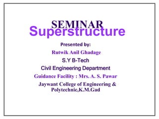 120222 - Seminar on Superstructure.pptx