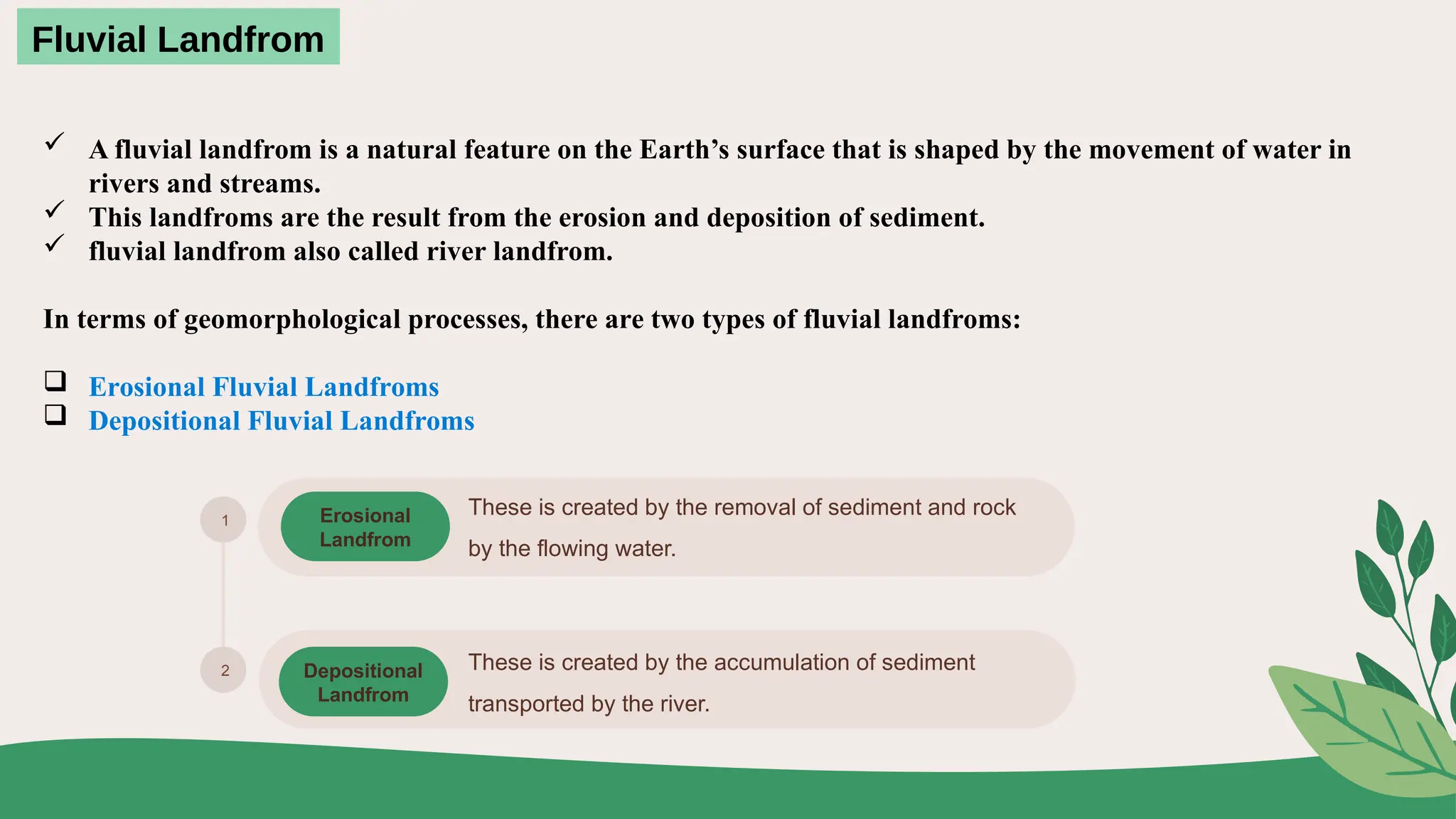 Fluvial Landfroms - Fluvial Process - Erosional and Depositional ...