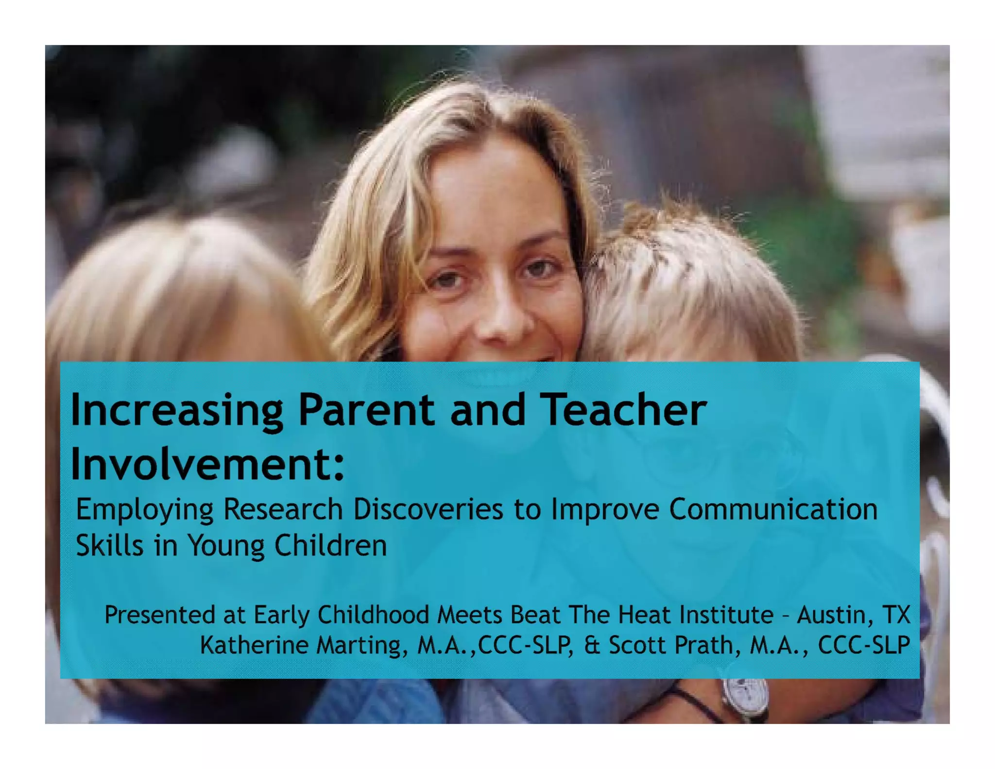 Increasing Parent and Teacher Involvement: Employing Research ...
