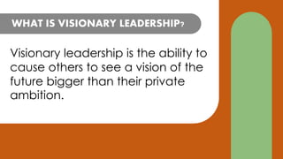 120317 The Visionary Leadership | PDF