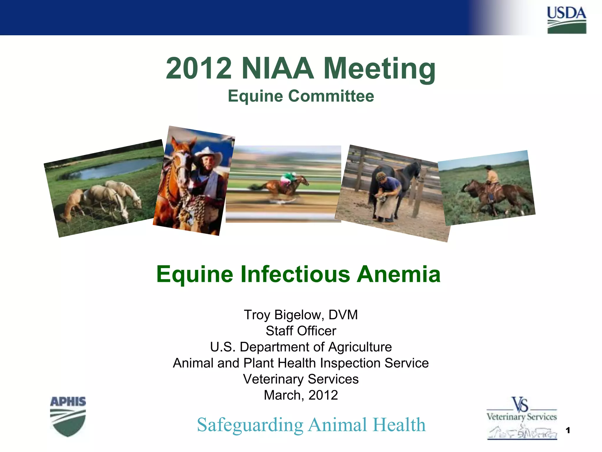 Dr. Troy Bigelow - USDA Proposed Rule on Equine Infectious Anemia | PPTX