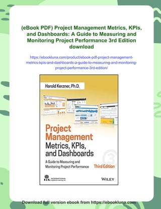 (eBook PDF) Project Management Metrics, KPIs, and Dashboards: A Guide to Measuring and ...