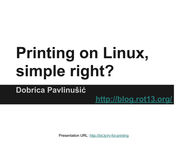 Printing on Linux, simple right? | PPT
