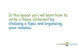 Write a thesis statement for a persuasive essay | PPTX