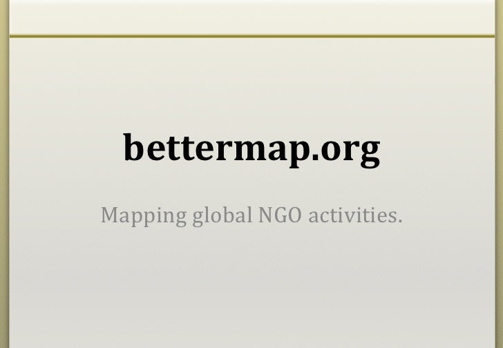 bettermap.org - Mapping global NGO activities