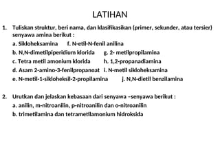 Memhami tata nama amina, sifat-sifatnya, pembuatannya, reaksi-reaksi ...