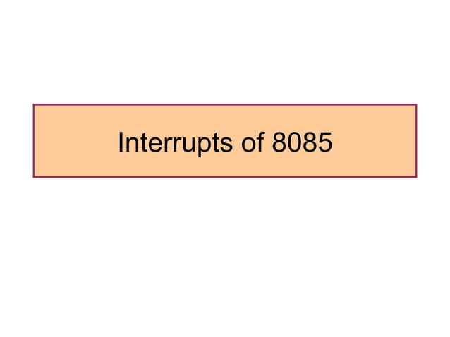 1206 Interrupts Of 8085 | PPT
