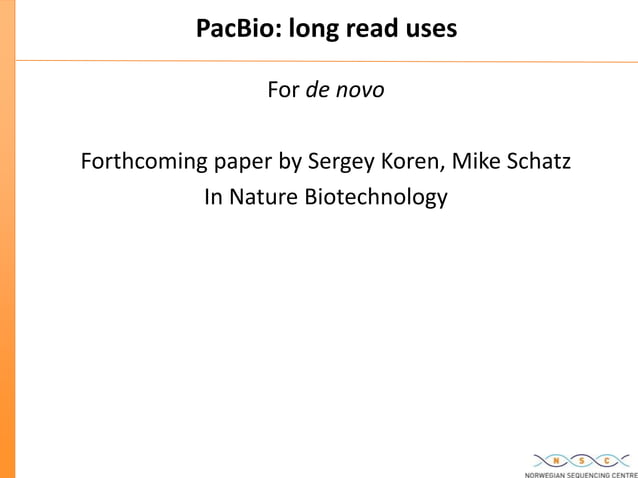New High Throughput Sequencing technologies at the Norwegian Sequencing ...