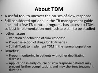 therapeutic drug monitoring for slow response to tuberculosis | PPTX